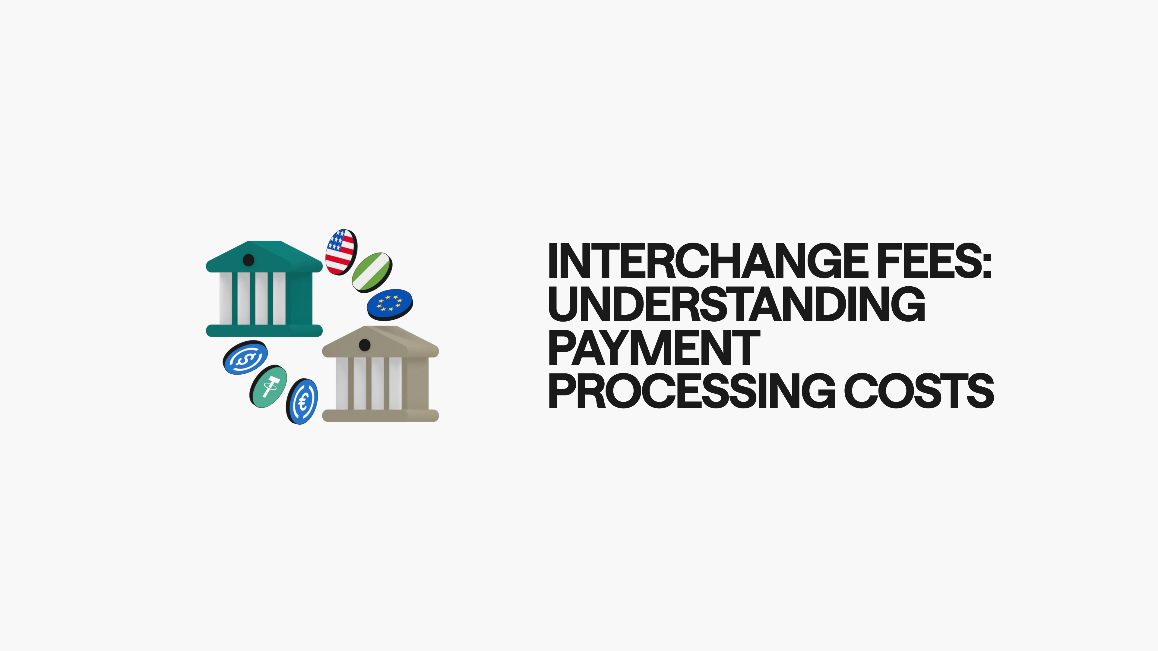 Interchange Fees: Understanding Payment Processing Costs